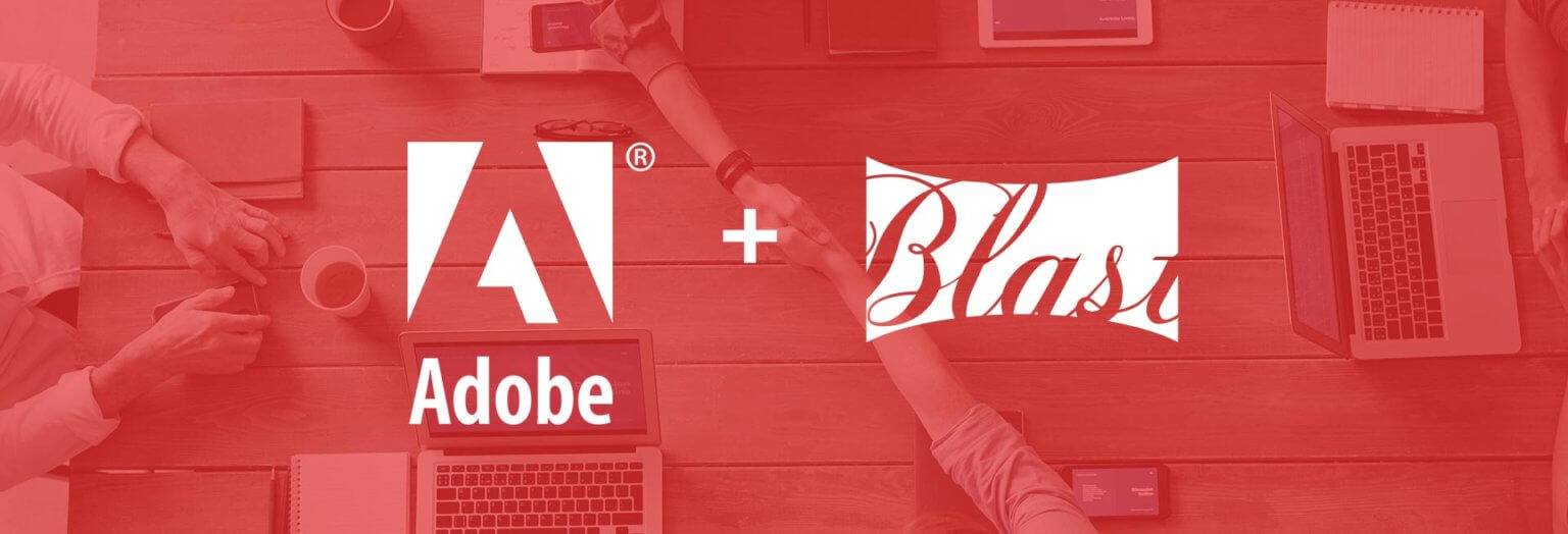 Blast Becomes Adobe Solutions Partner | Blast Analytics & Marketing